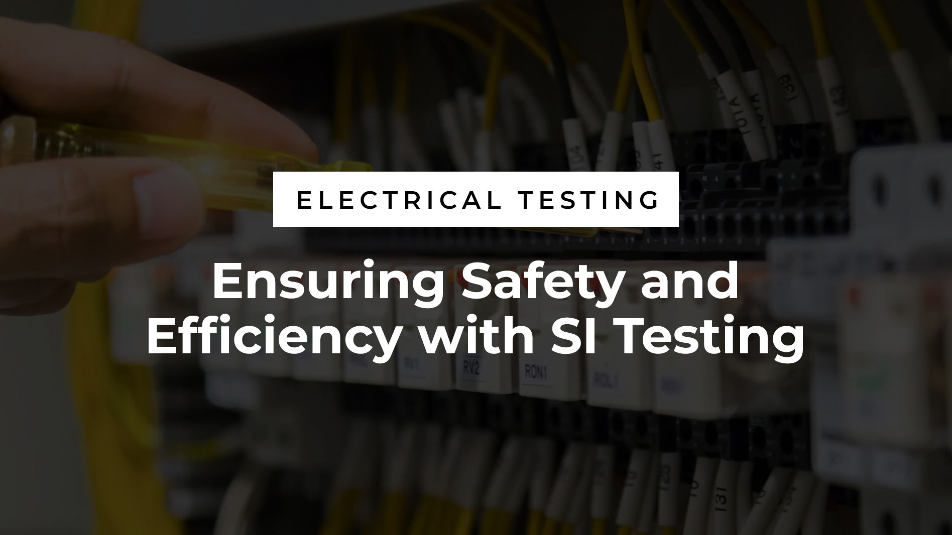 Electrical Testing: Ensuring Safety and Efficiency with SI Testing | SI ...